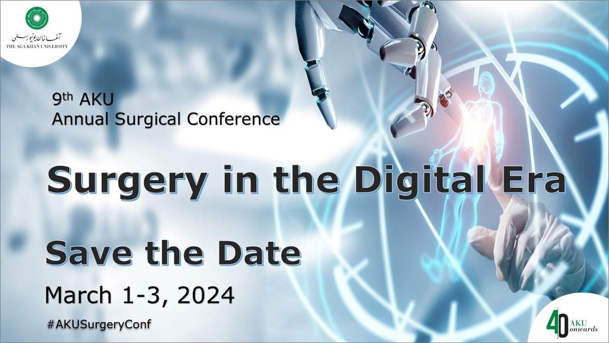 The 9th AKU Annual Surgical Conference | The Aga Khan University