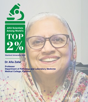 Dr Afia Zafar | AKU Researchers Named Among the World’s Top 2% ...